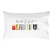 Hello Beautiful Pillow Case Good Morning Gorgeous Pillow Hello Gorgeous ...