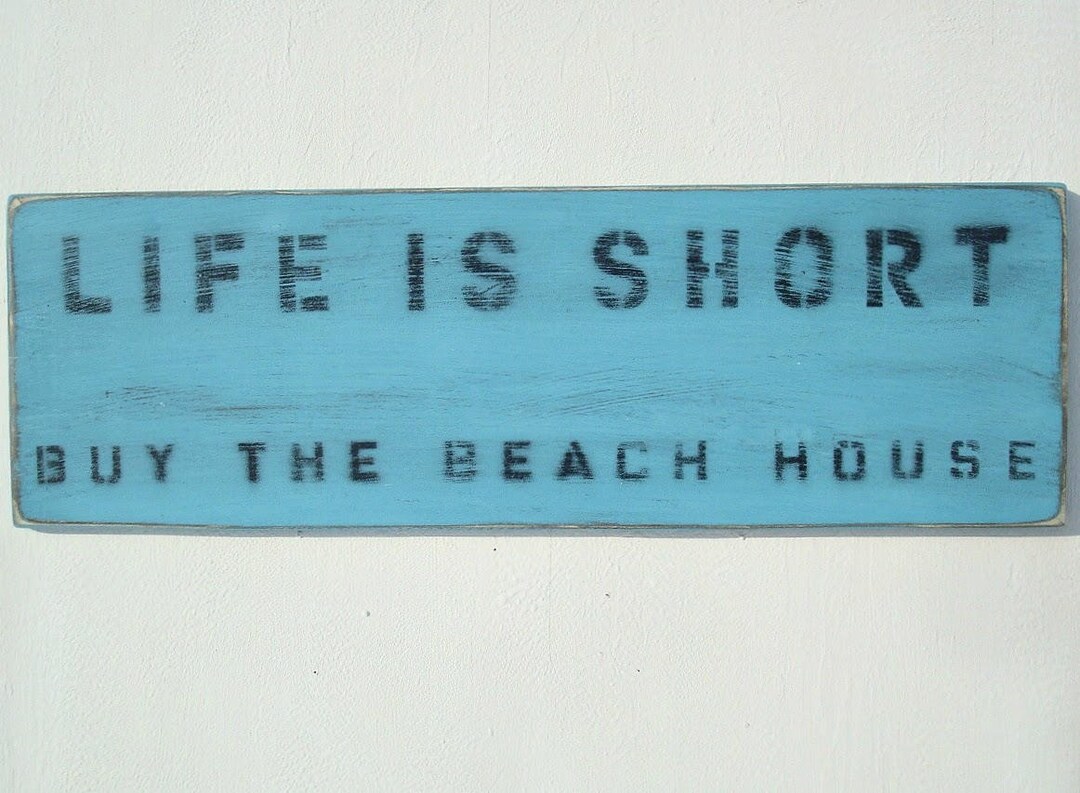 Life is Short Sign Buy the Beach House Wood Wall Art - Etsy