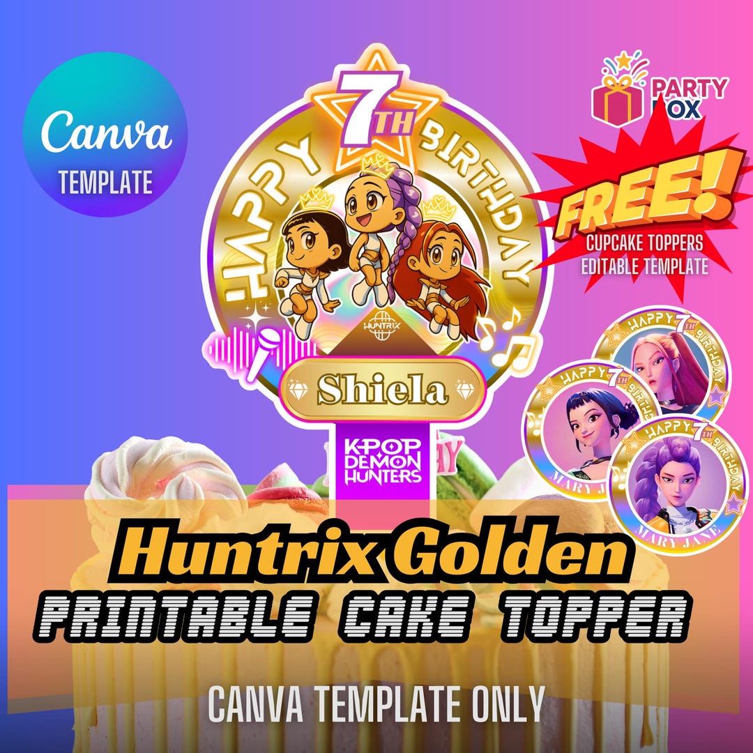 Editable HUNTRIX GOLDEN Cake Topper: Huntrix Party (canva Template ...