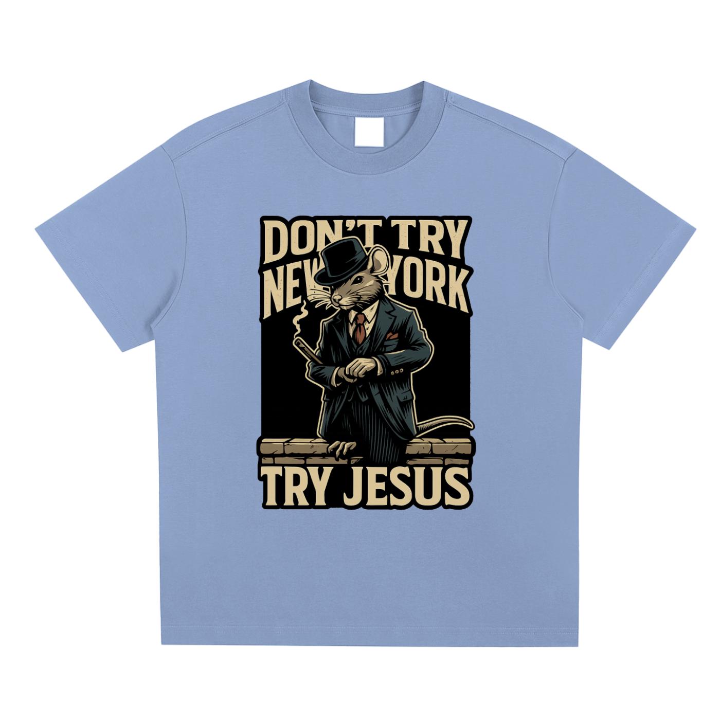 Try Jesus, New York City, NYC, Souvenir, Harlem, Bronx, Brooklyn ...