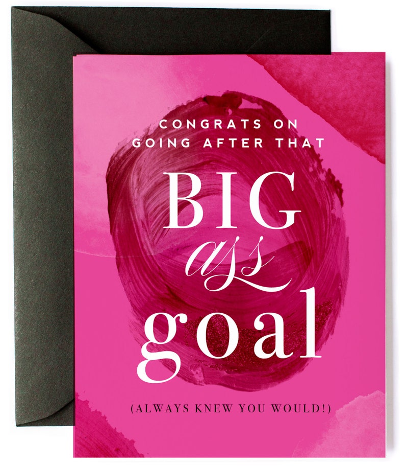 Big Ass Goals Friendship Card. Encouragement Card. - Etsy