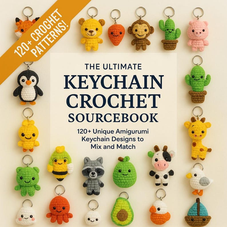 120+ Amigurumi Crochet Keychain Patterns: Kawaii Plushies, No-sew Toys ...