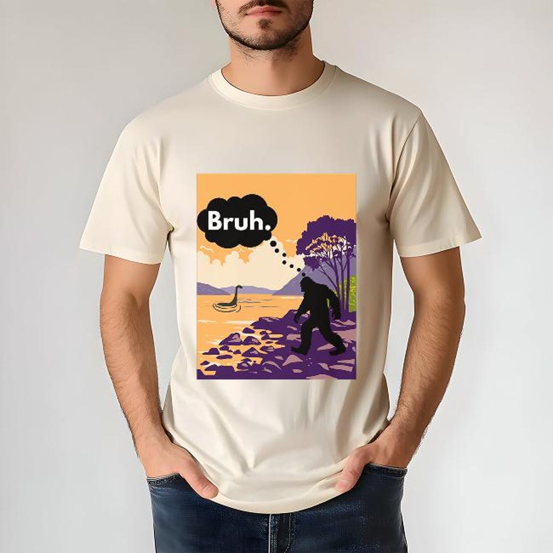 Bruh Bigfoot & Loch Ness Monster Tee | Funny Cryptid Graphic Shirt - Etsy