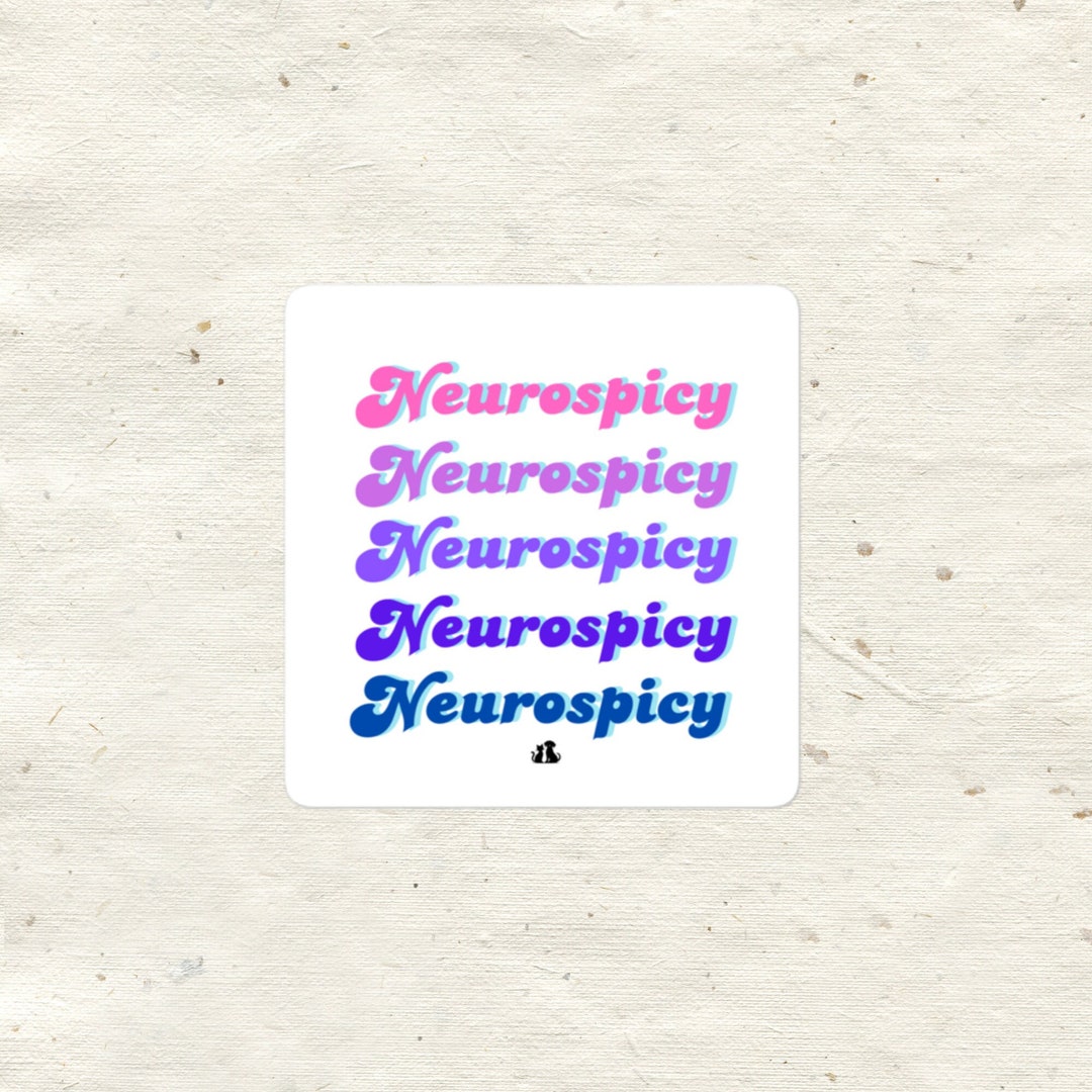 Neurospicy 3 X 3 Inch Bubble-free Stickers, Neurodivergence Pride, ADHD ...