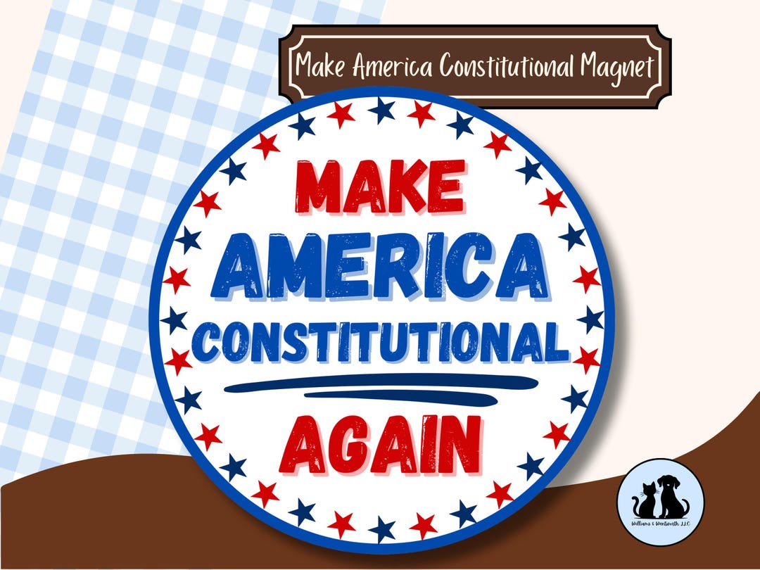 Political Magnet/sticker, Make America Constitutional Again ...