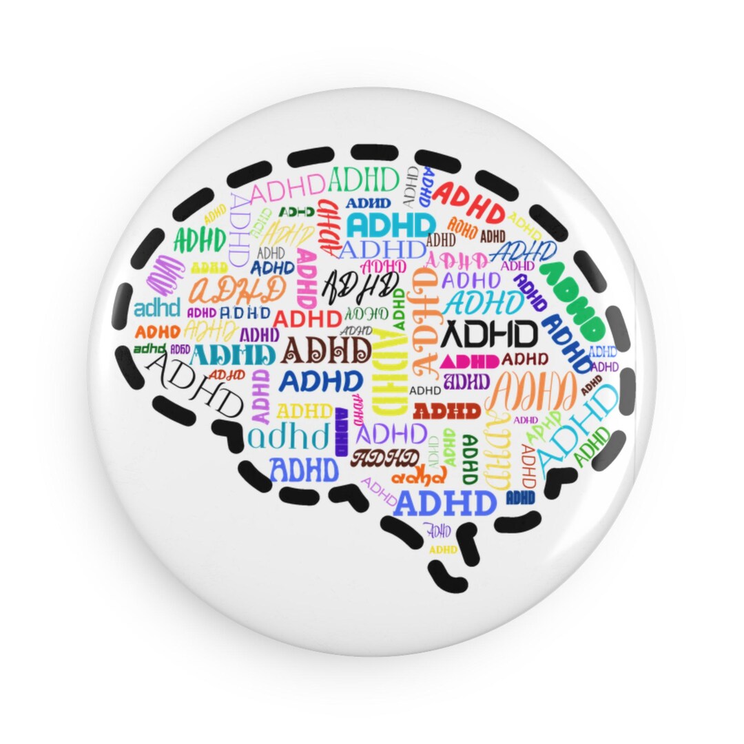 ADHD Brain Button Magnet - Fun & Functional Mental Health Decor, ADHD ...