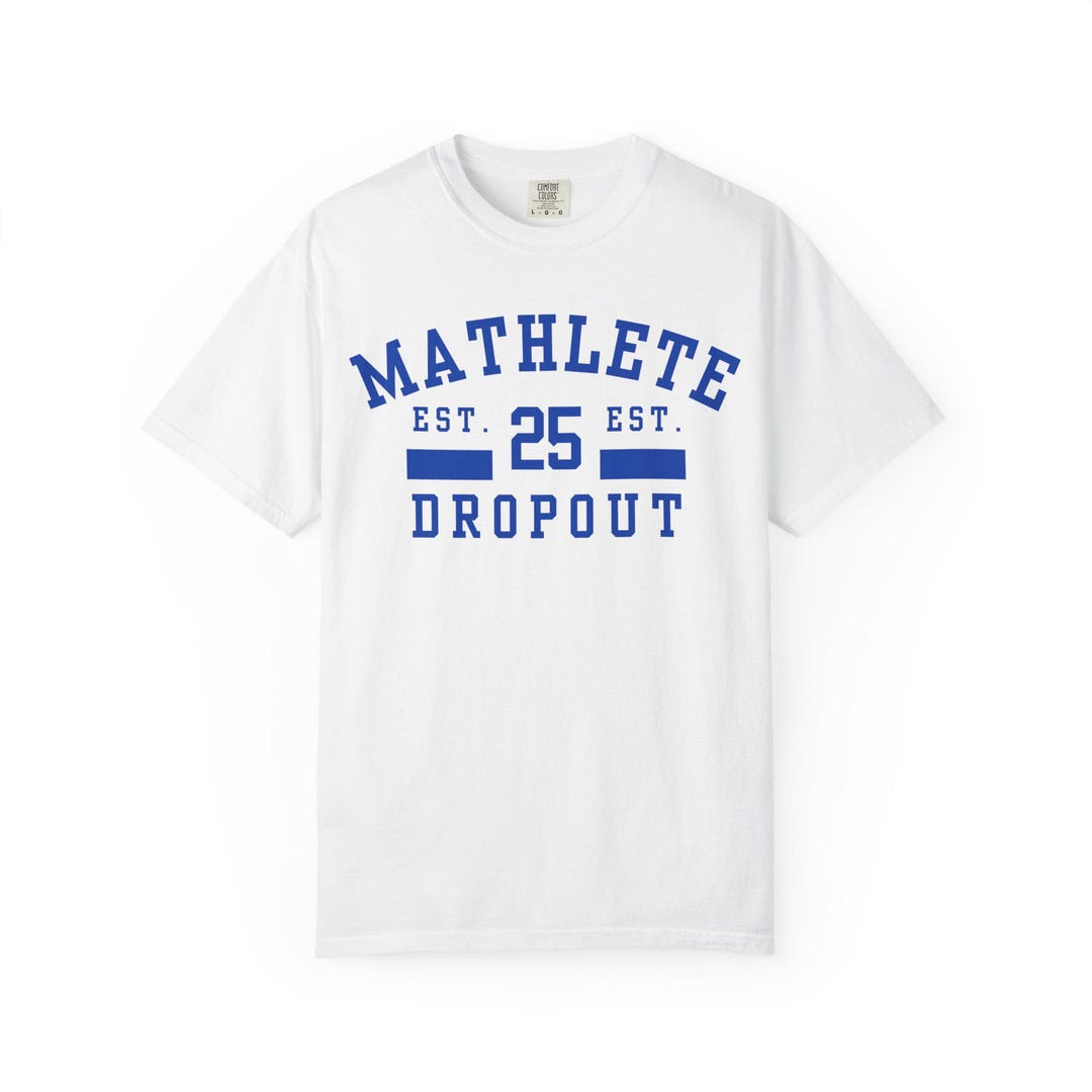 Funny Mathlete Dropout T-shirt: Unisex Graphic Tee - Etsy
