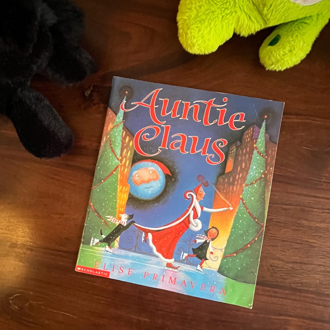 Auntie Claus (2000) | Elise Primavera | First Scholastic Printing ...
