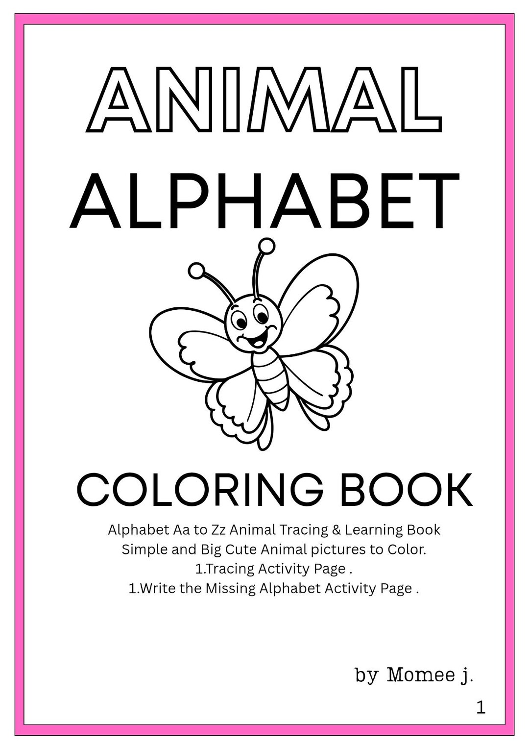 Alphabet A–Z Animal Coloring and Tracing Workbook | Easy Printable PDF ...