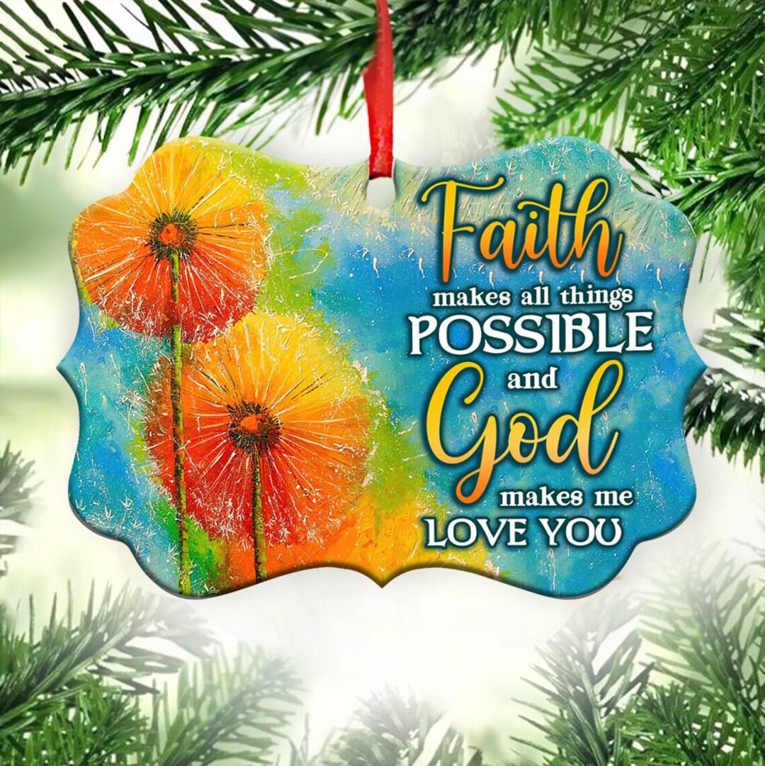 Faith Makes All Things Possible Ornament, Personalized Religious ...