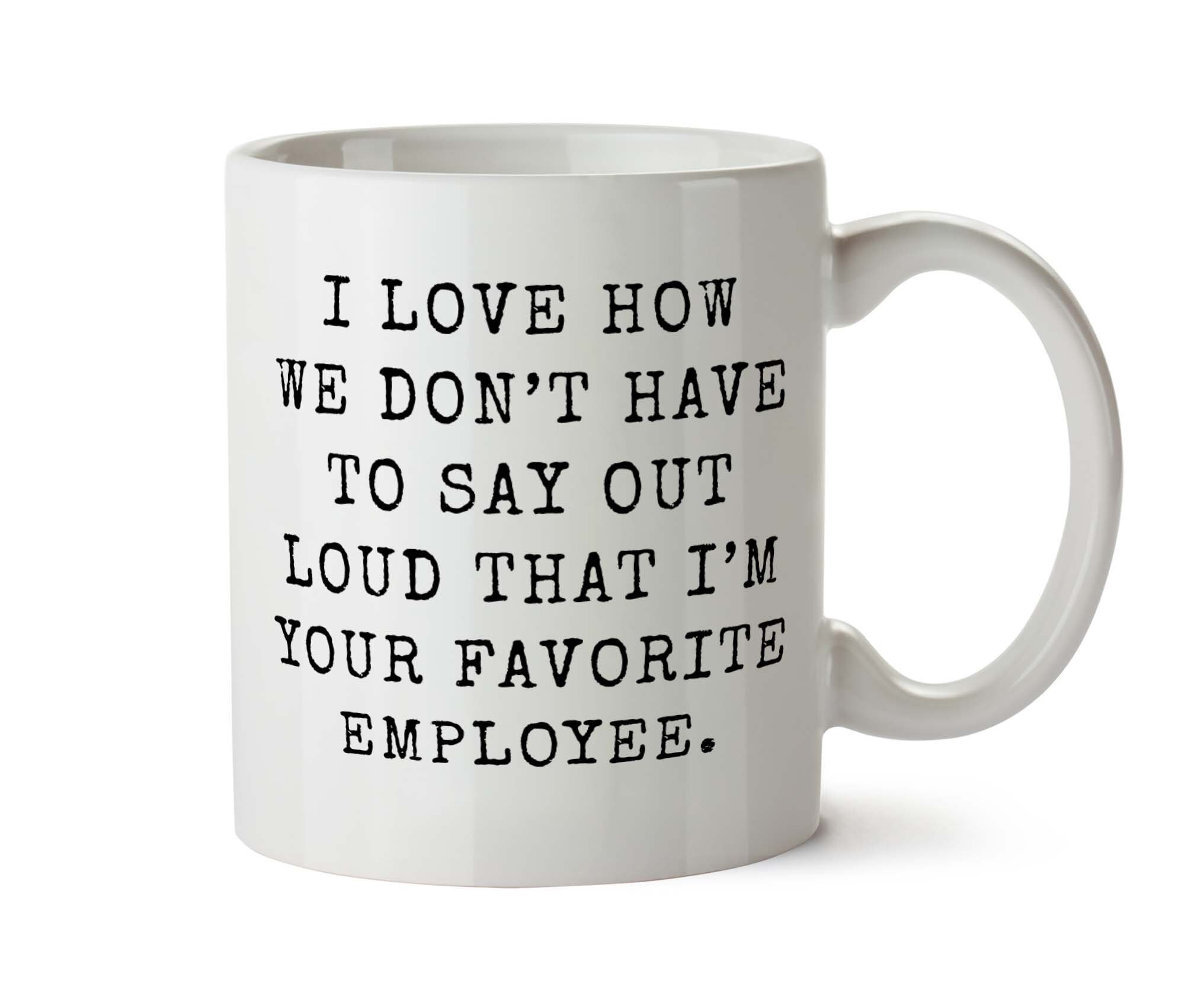 Gift for the Boss Favorite Employee Mug Co-worker Gift | Etsy