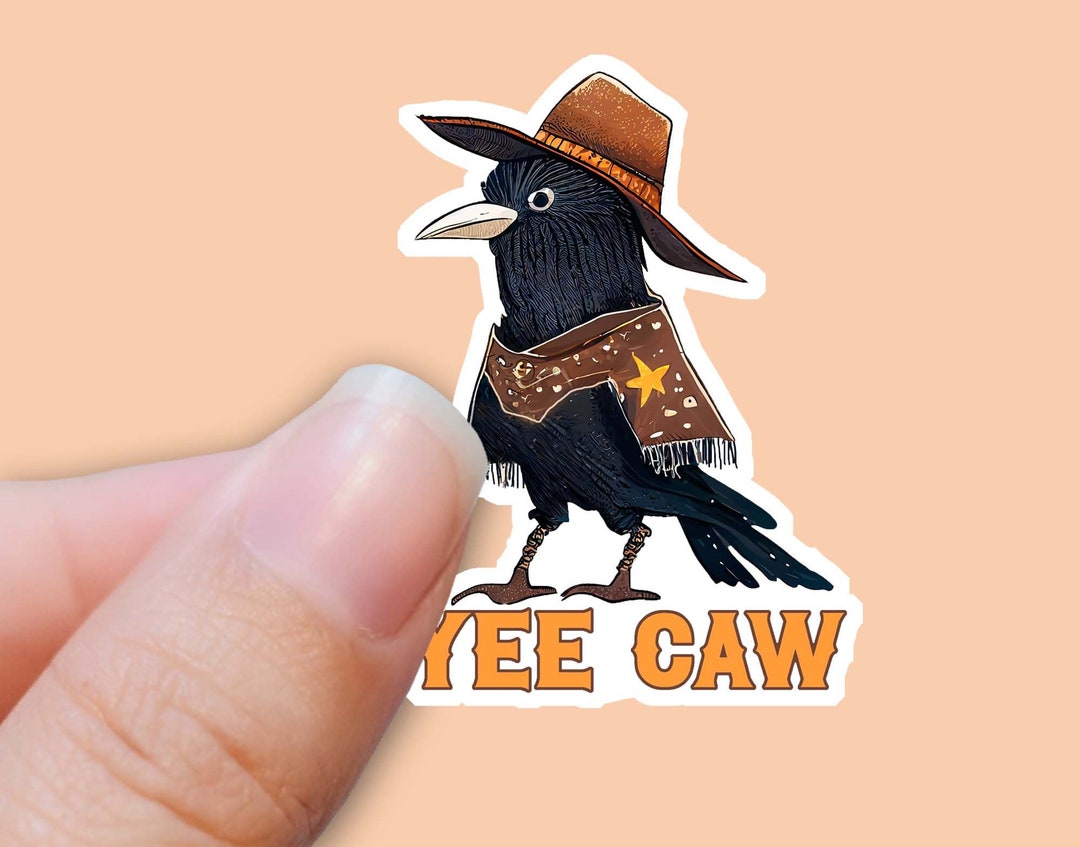 CUTE Cowboy Crow Sticker, Pun Sticker, Bird Decal, Funny Sticker, Raven ...