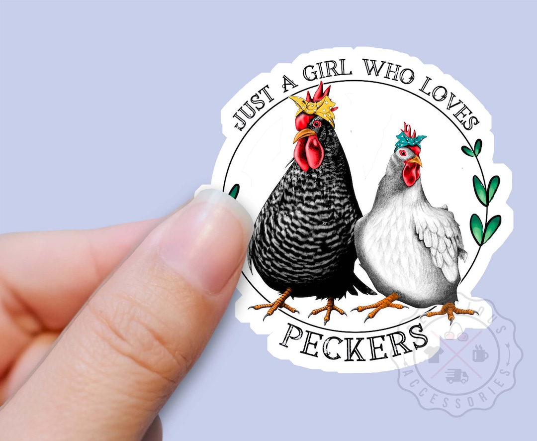 FUNNY Chicken Lover Sticker, Just a Girl Who Loves Peckers, Hencute ...