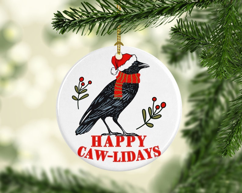 Crow Christmas Tree Ornament, Happy CAW-LIDAYS, Funny Pun Ornament ...