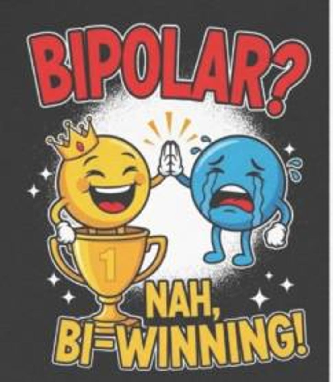 Bipolar? Nah, Bi-winning Mug – Funny Mental Health Humor Gift for ...