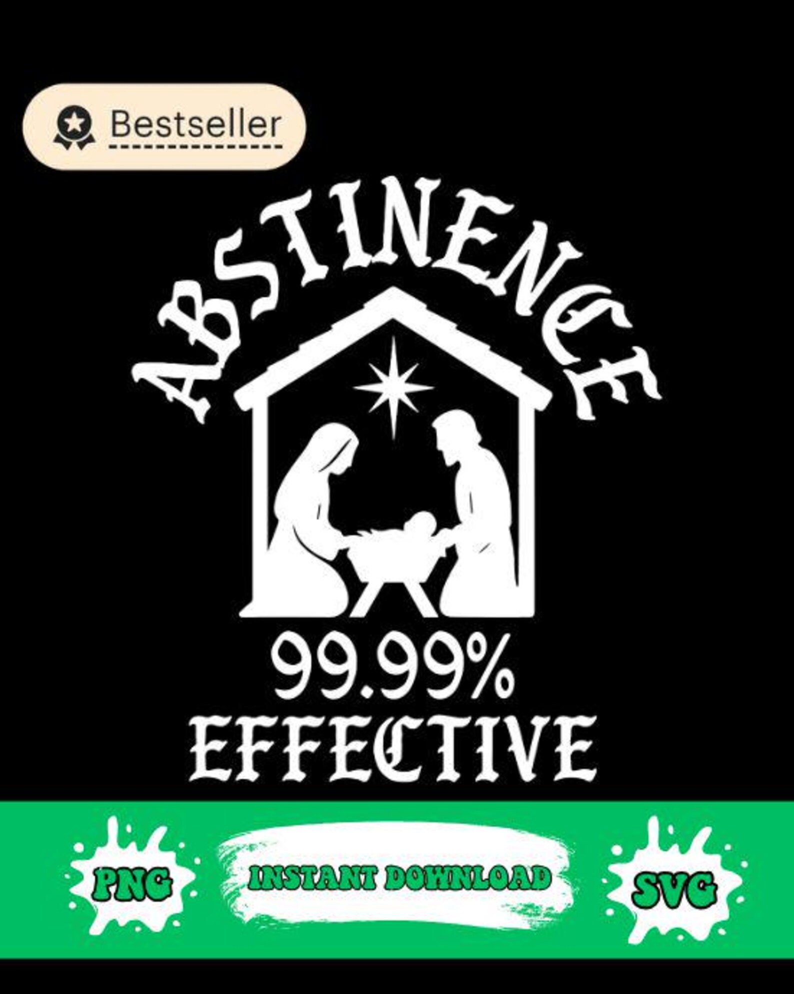 Abstinence 99.99 Percent Effective Nativity Christmas Joke Png - Etsy