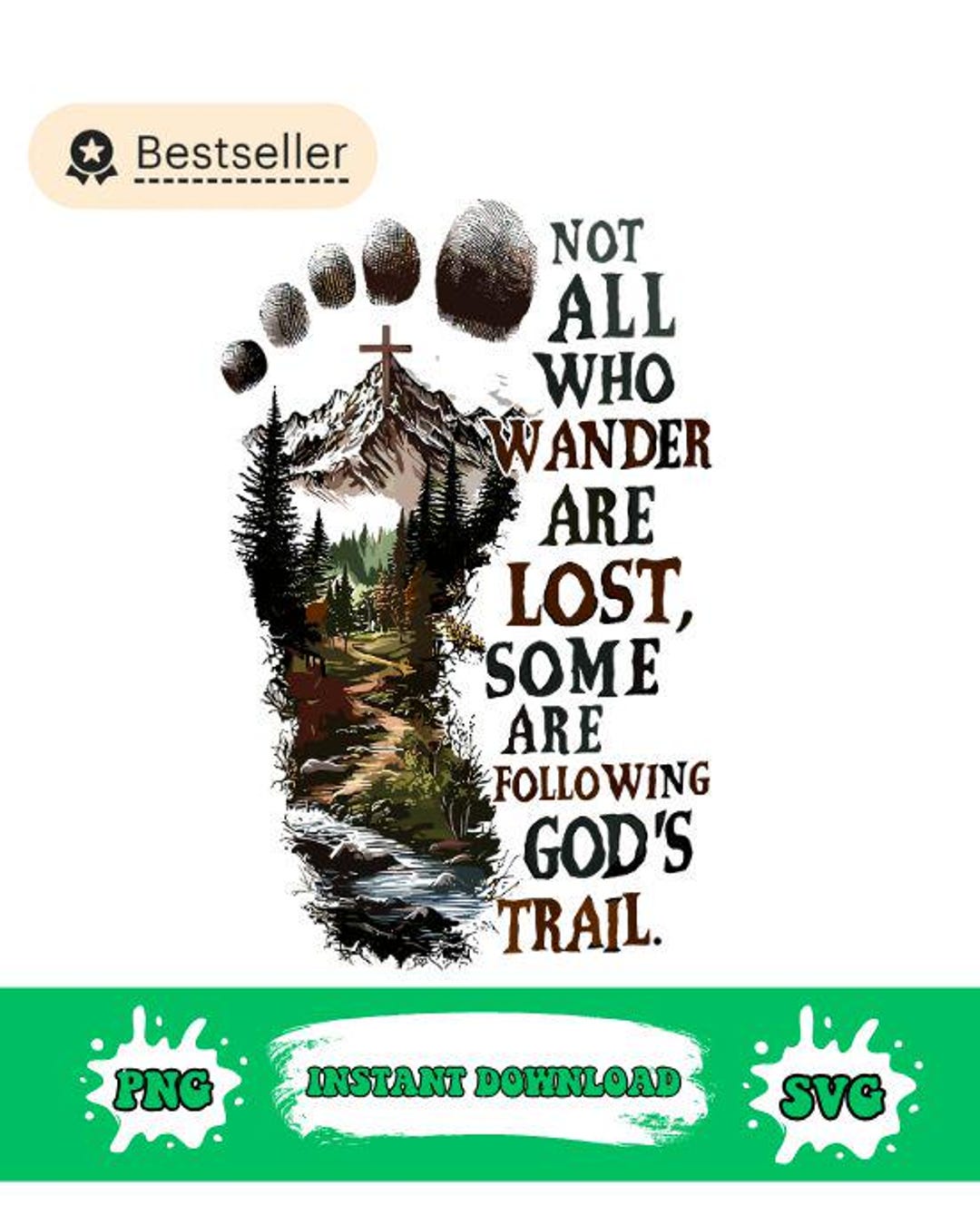 Not All Who Wander Are Lost, Some Are Following God’s Trail Png - Etsy