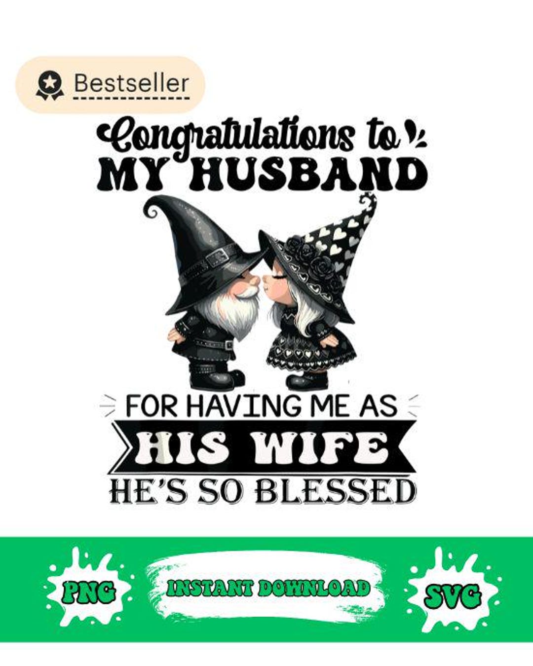 Congratulations to My Husband for Having Me as His Wife Png - Etsy