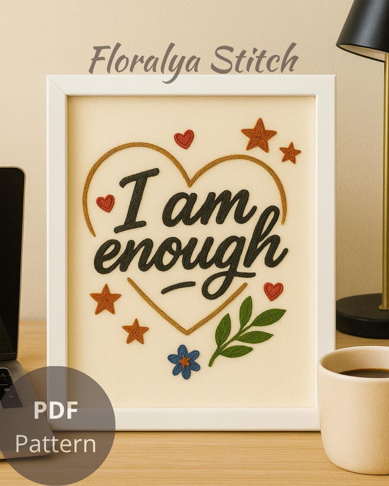 I Am Enough Embroidery Pattern: Affirmation Floral Design (PDF Download ...