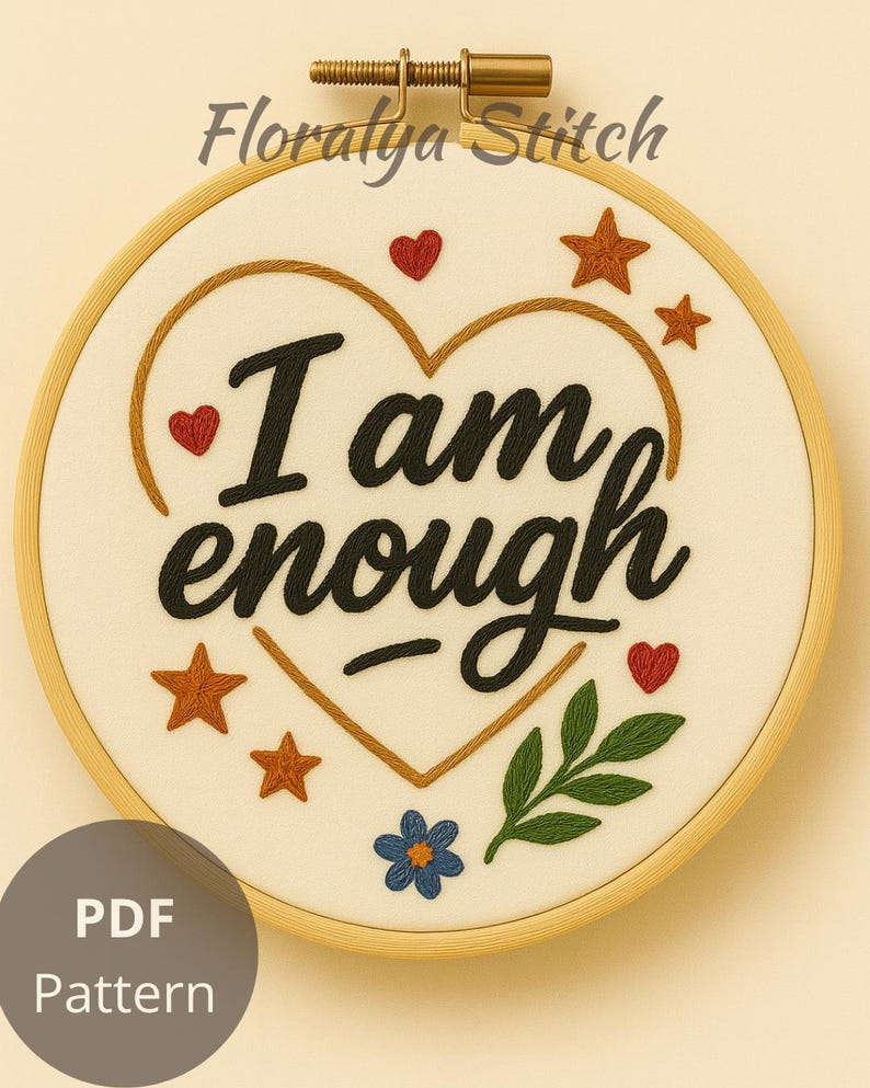 I Am Enough Embroidery Pattern: Affirmation Floral Design (PDF Download ...