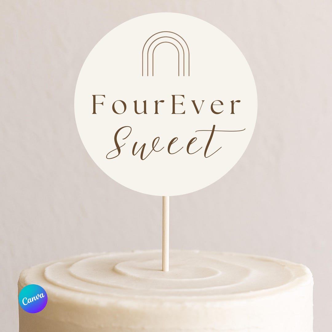 Fourever Sweet Cake Topper | 4th Birthday Cake Topper | Neutral Boho ...