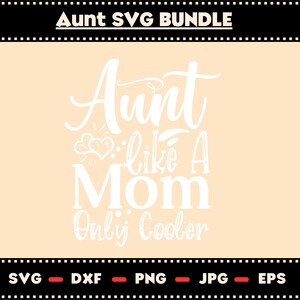 Aunt SVG Bundle: Funny Quote Cut Files for Cricut (digital Download - Etsy