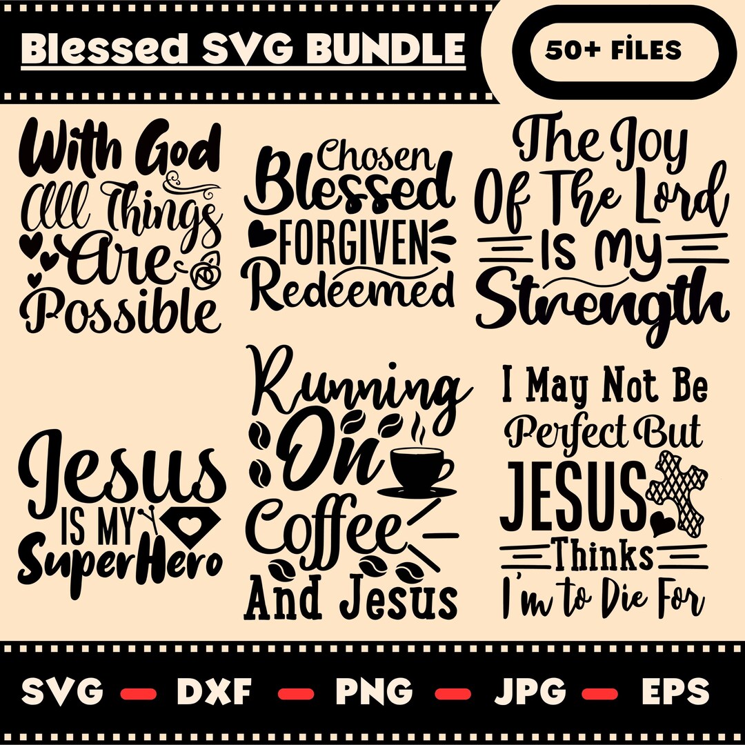 Blessed SVG Bundle for Cricut, Christian Quote Cut Files With Jesus ...