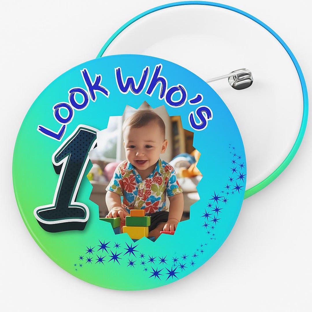 Customizable Look Who's One 1st Birthday Pin Badge Boys - Etsy