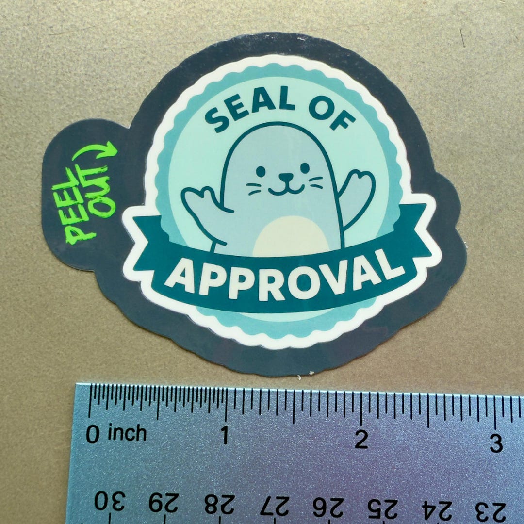 Seal of Approval Sticker – Cute Punny Animal Vinyl Sticker – Waterproof ...