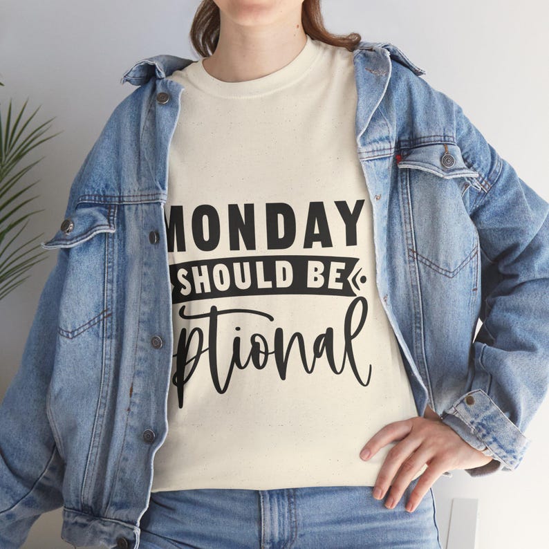 Monday Should Be Optional Shirt - Funny Work Sarcasm T-shirt, Anti ...