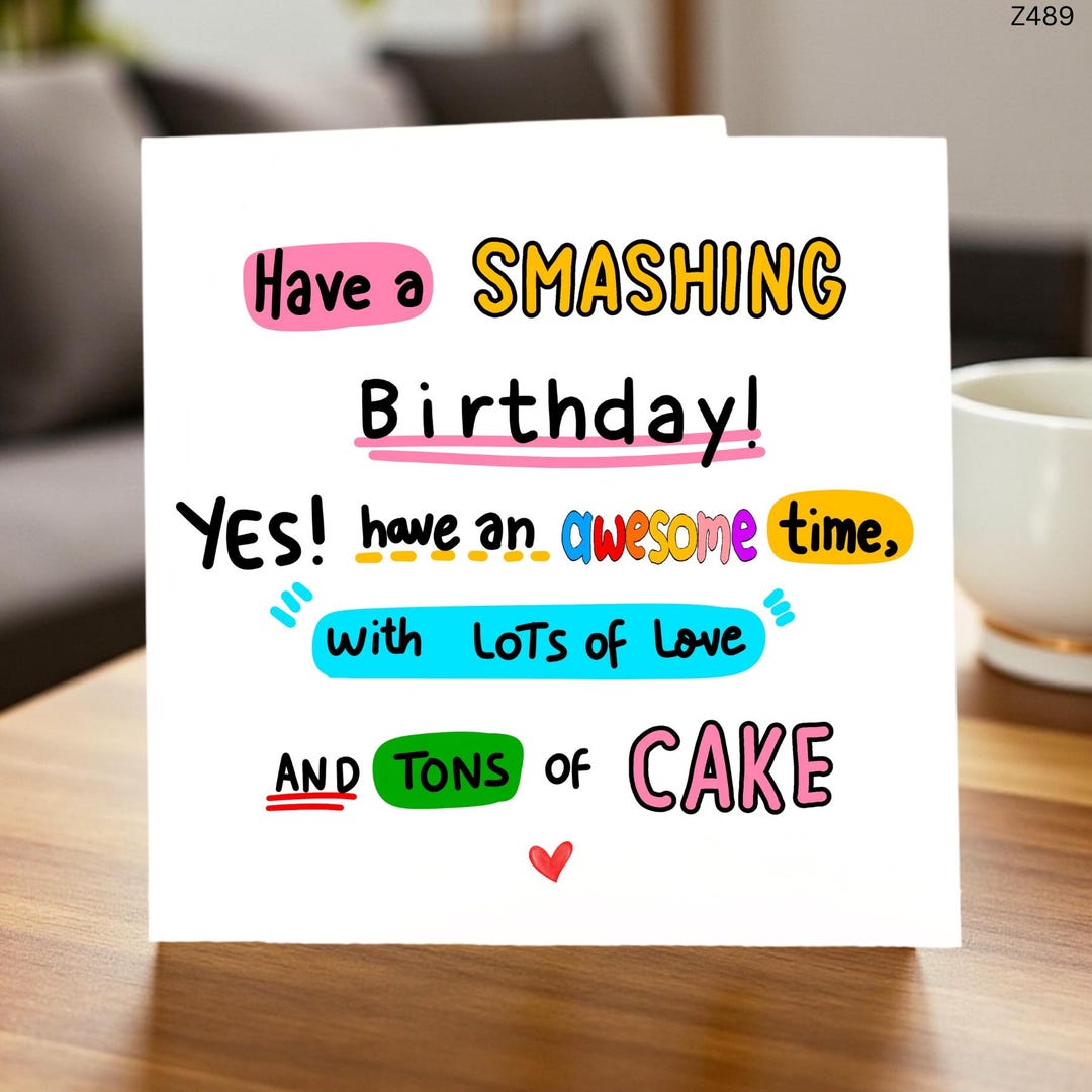 Have a Smashing Birthday Card Funny Colourful Birthday Card Cute Happy ...