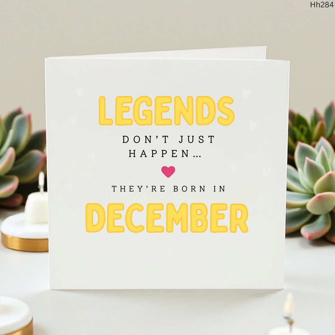 December Birthday Card, Legends Are Born in December Card, Funny ...