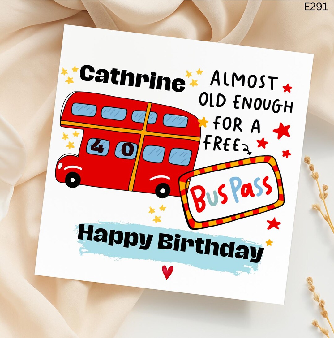Funny 40th Birthday Card: Free Bus Pass, Personalized - Etsy