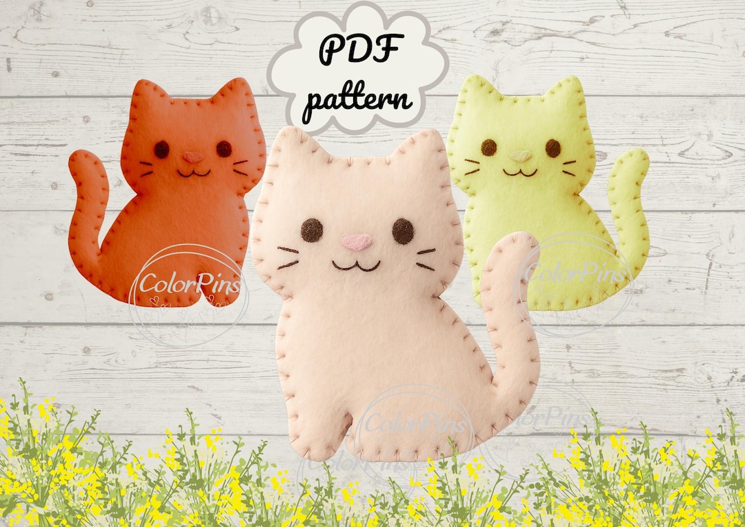 Felt Cat Easy. PDF Pattern . Create a Cute, Simple Felt Cat Using Basic ...