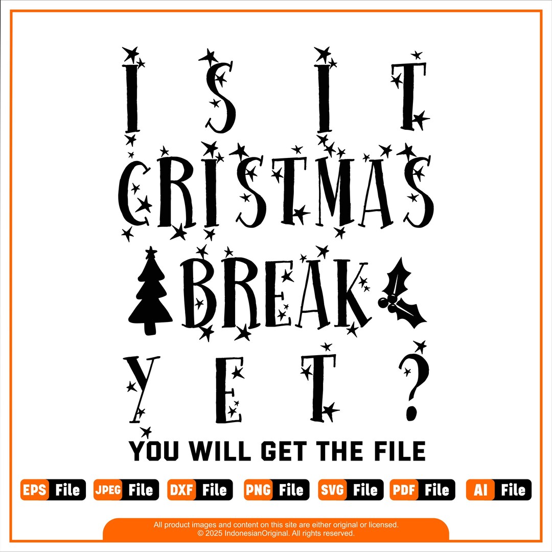 Funny Teacher Christmas Break SVG, is It Christmas Yet, Holiday Quote ...