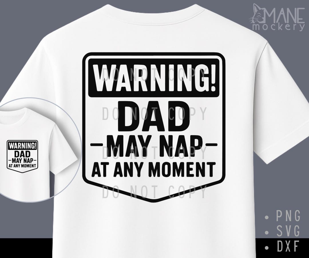 Funny Dad Warning Nap Svg Eps Dxf Png Cutting Machines Cameo Cricut ...