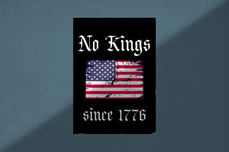 No Kings Day Protest Sign - No Kings in America Trump Protest Sign ...