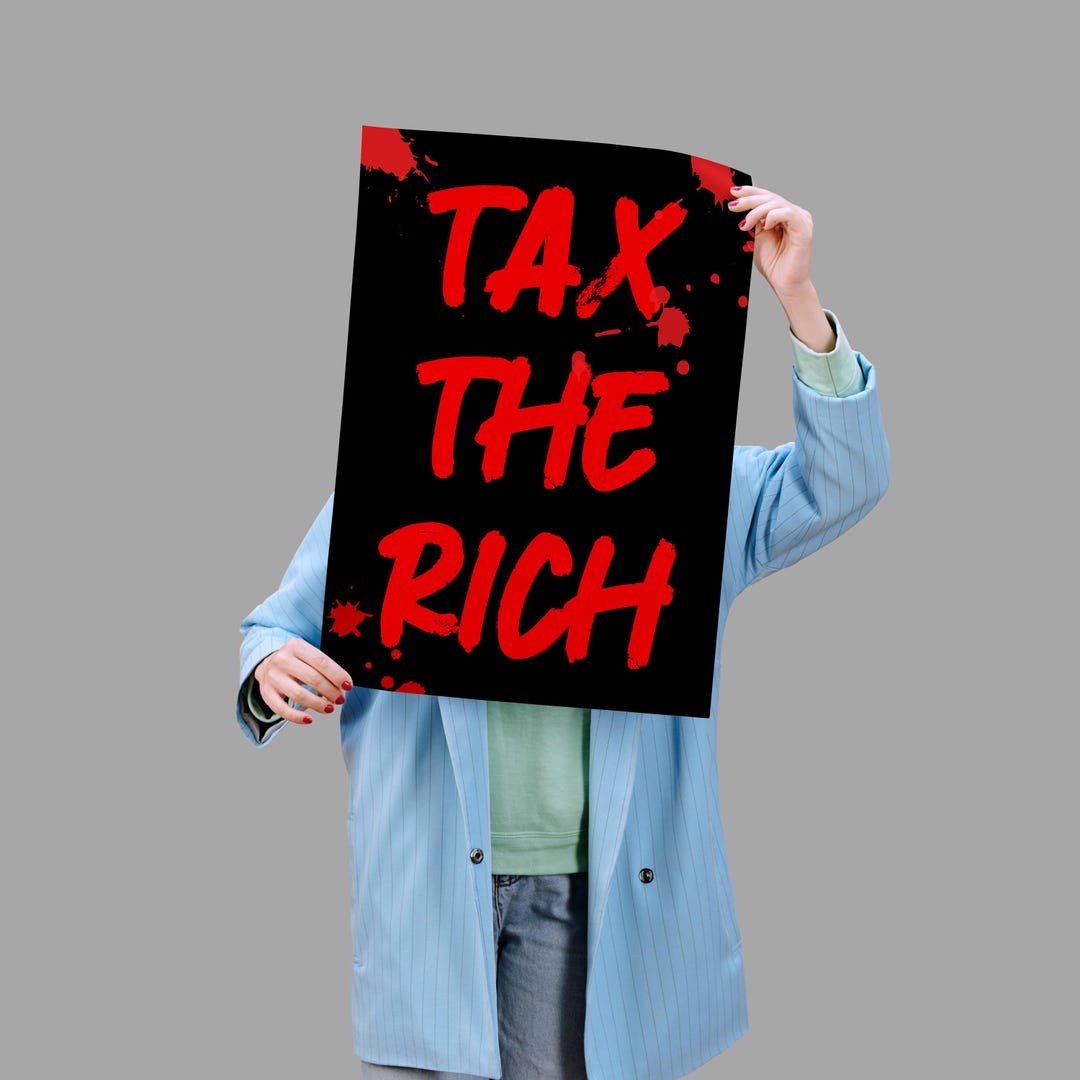 TAX THE RICH Protest Sign Printable - Anti Oligarchy Protest Poster ...