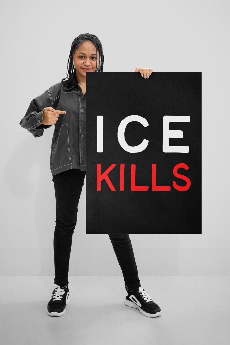 ICE Kills Protest Sign, Abolish ICE F*ck Ice Protest Rally Printable ...