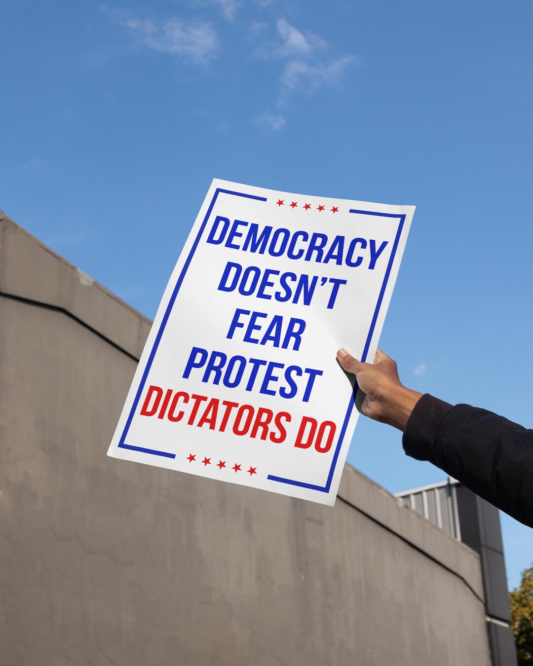 Democracy Doesn't Fear Protest, Dictators Do - Digital Download Protest ...