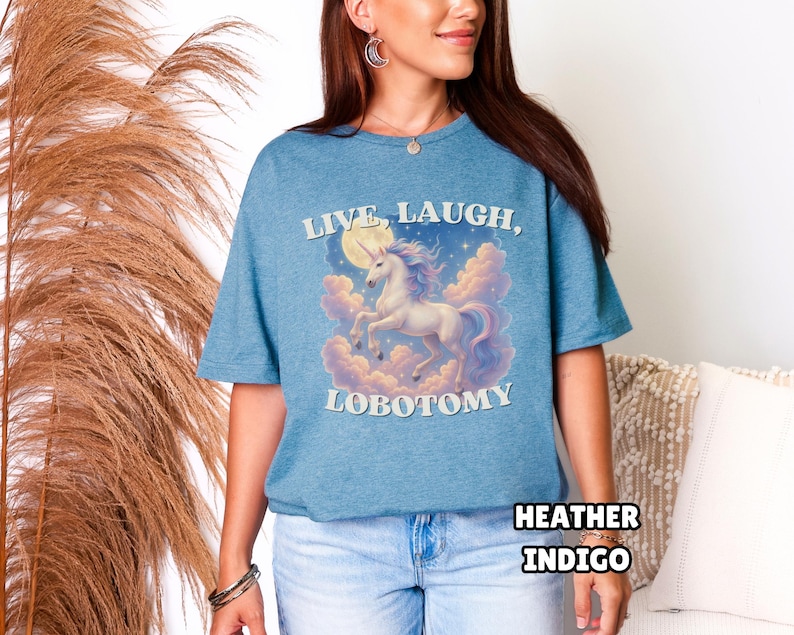 Live Laugh Lobotomy Shirt, Funny Unicorn Meme Tee, Adult Humor T-shirt ...