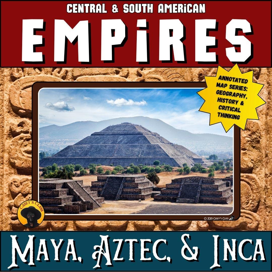 Annotated Map | Maya Aztec Inca Empires Geography Activity | Compact 4 ...