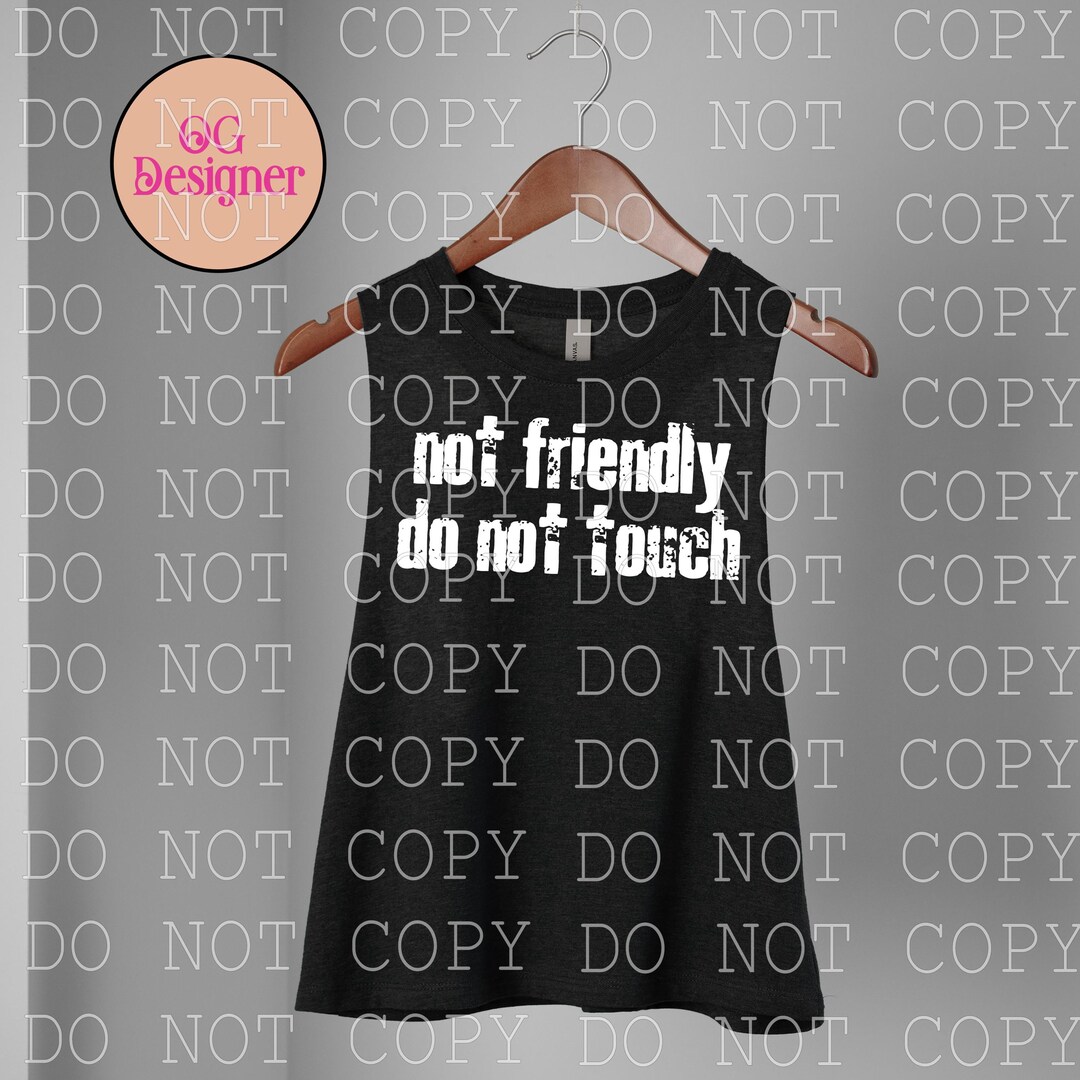 Not Friendly Do Not Touch PNG Digital Design Best Sellers Popular ...