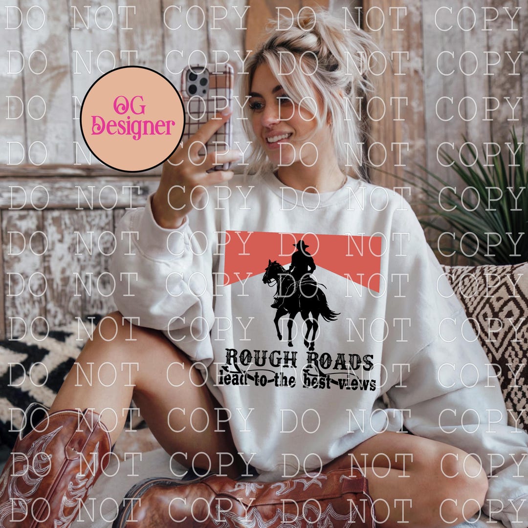 Rough Roads Lead to the Best Views PNG Western Design PNG: Cowboy ...