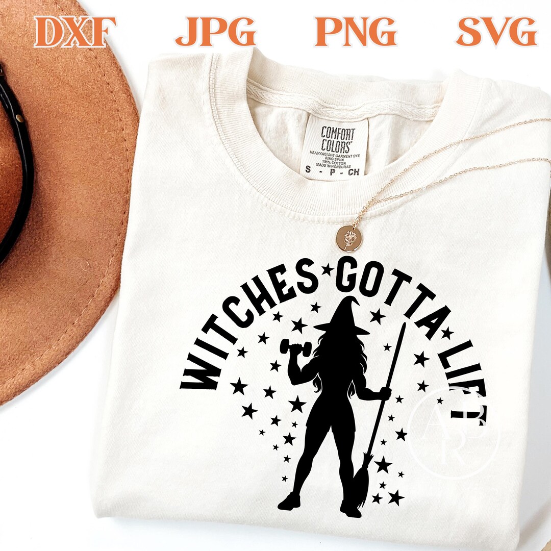 Witches Gotta Lift Svg | Witch Svg | Funny Fitness Svg | Lifting Svg ...