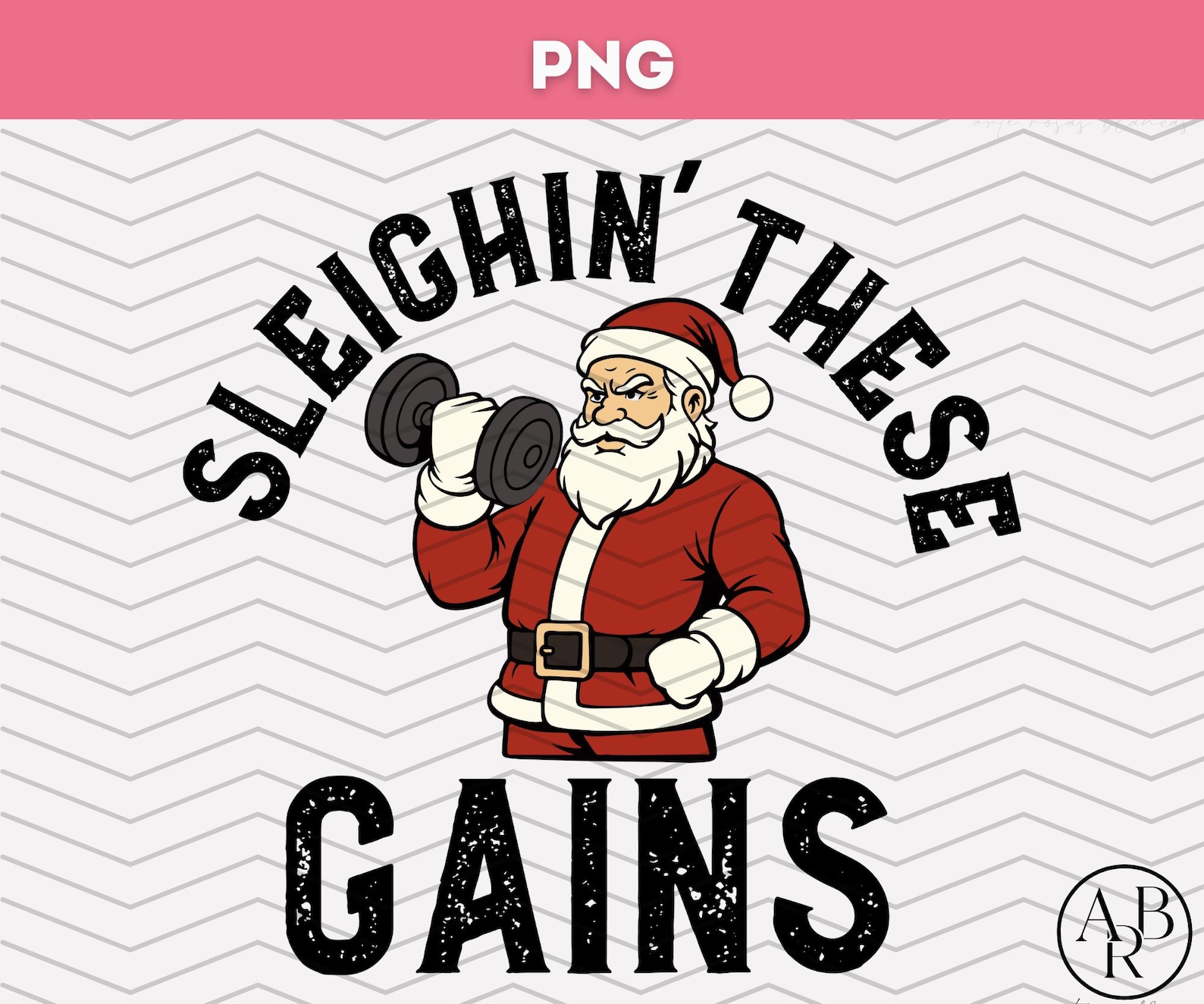Sleighin' These Gains Png | Santa Png | Christmas Workout Png | Gym Png ...