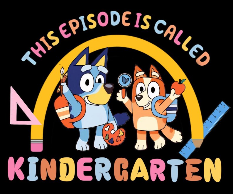 Bluey Back to School Kindergarten Nonfloral PNG - Etsy