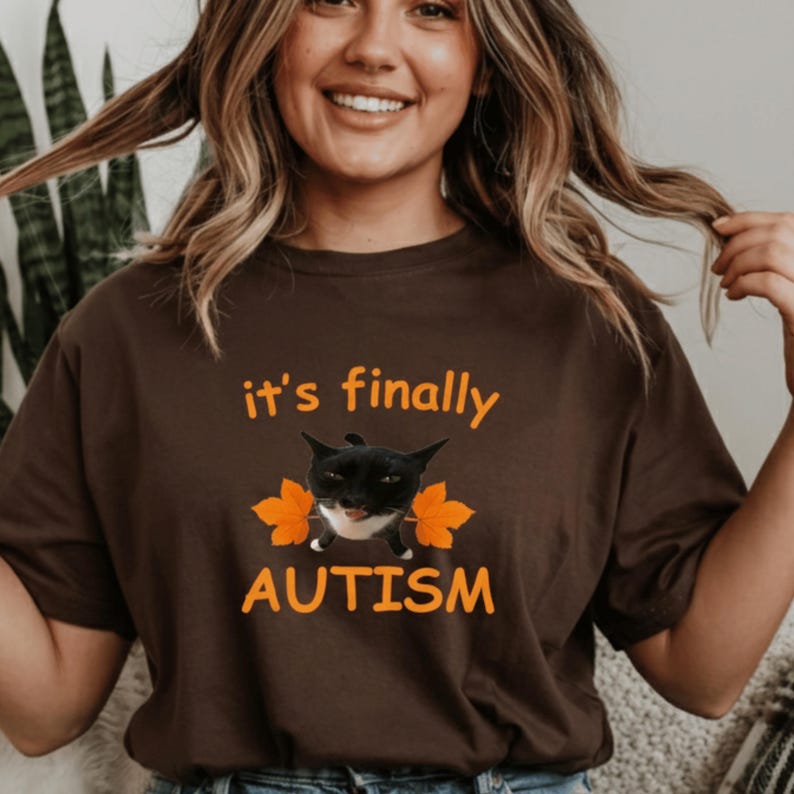 Comfort Colors It's Finally Autism T-shirt, Funny Sayings Meme Tee ...