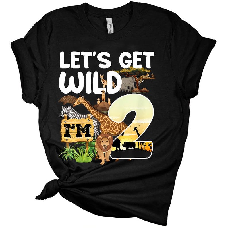 Let’s Get Wild I’m 2 PNG | Safari Jungle Animals Second Birthday Sublimation Design | Wild Two ...