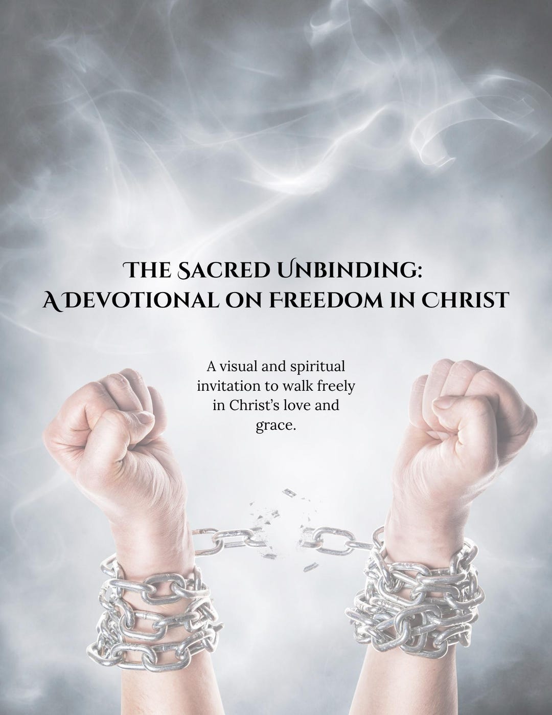 The Sacred Unbinding | Faith-inspired Devotional + QR Worship ...